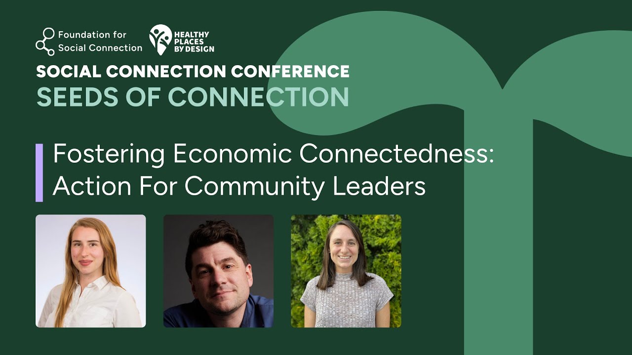 Fostering Economic Connectedness: Action For Community Leaders - YouTube