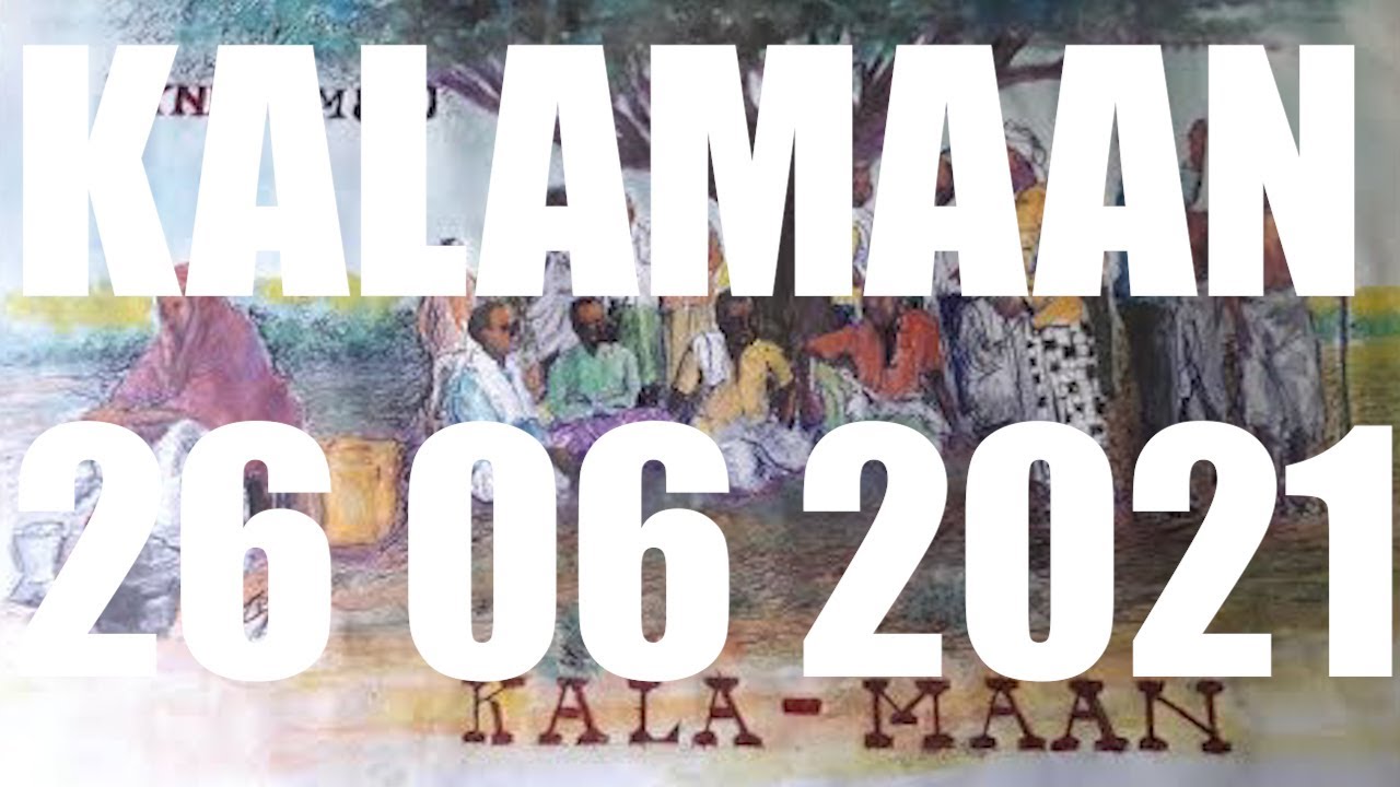 KALAMAAN 26 JUNE 2021 - YouTube