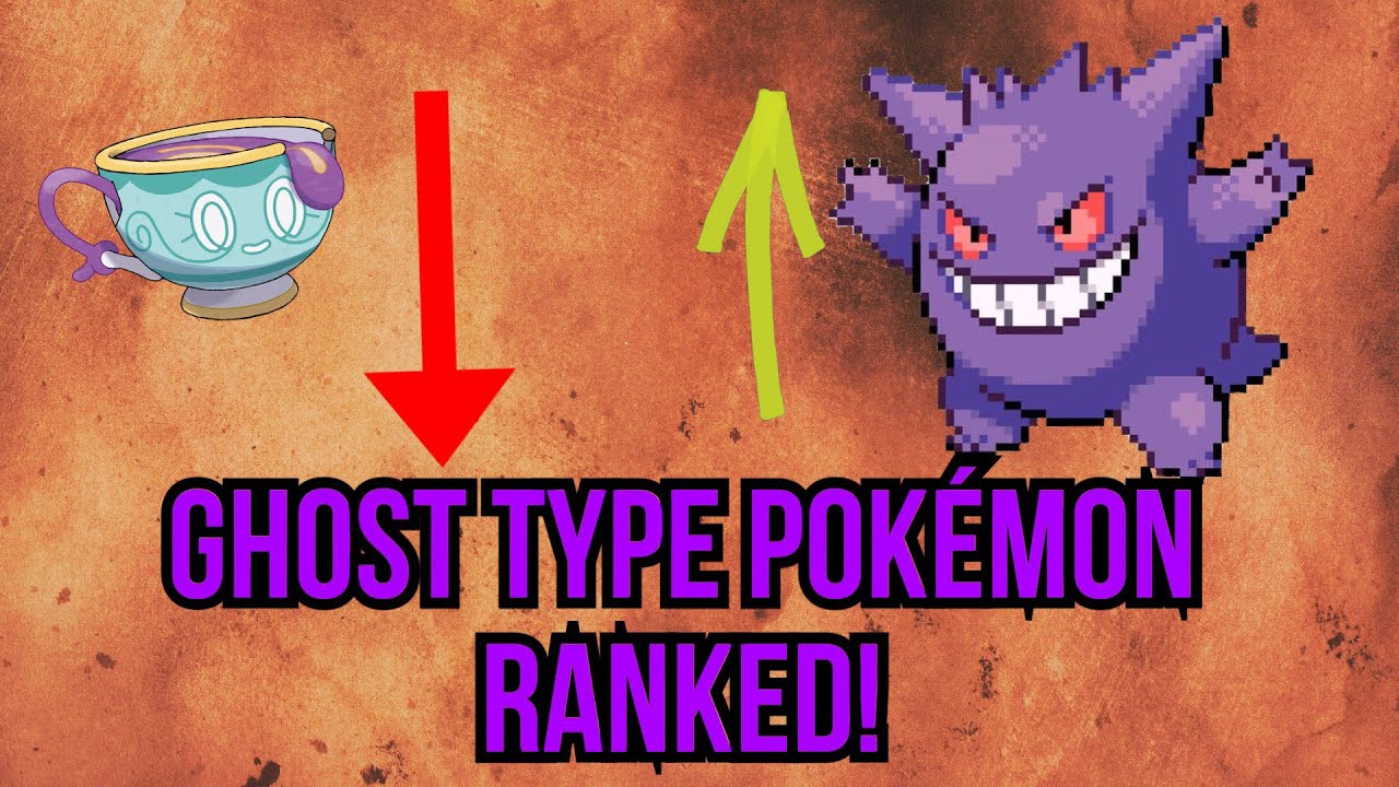 Every Ghost type Pokémon ranked! - YouTube
