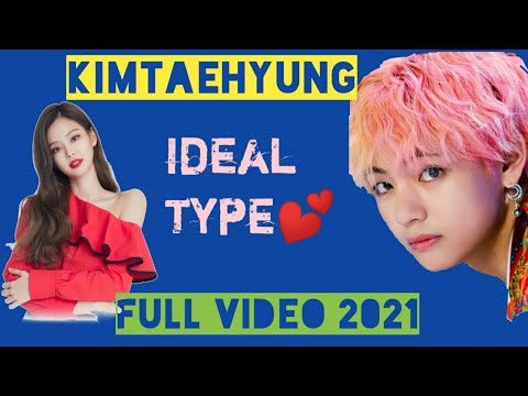 Bts v ideal type full video 2021 / Kimtaehung ideal type full video / BTS ideal type #idealtype #bts