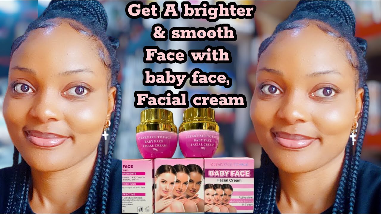 Baby face facial creams 💯Get brighter and a smooth face With This ...