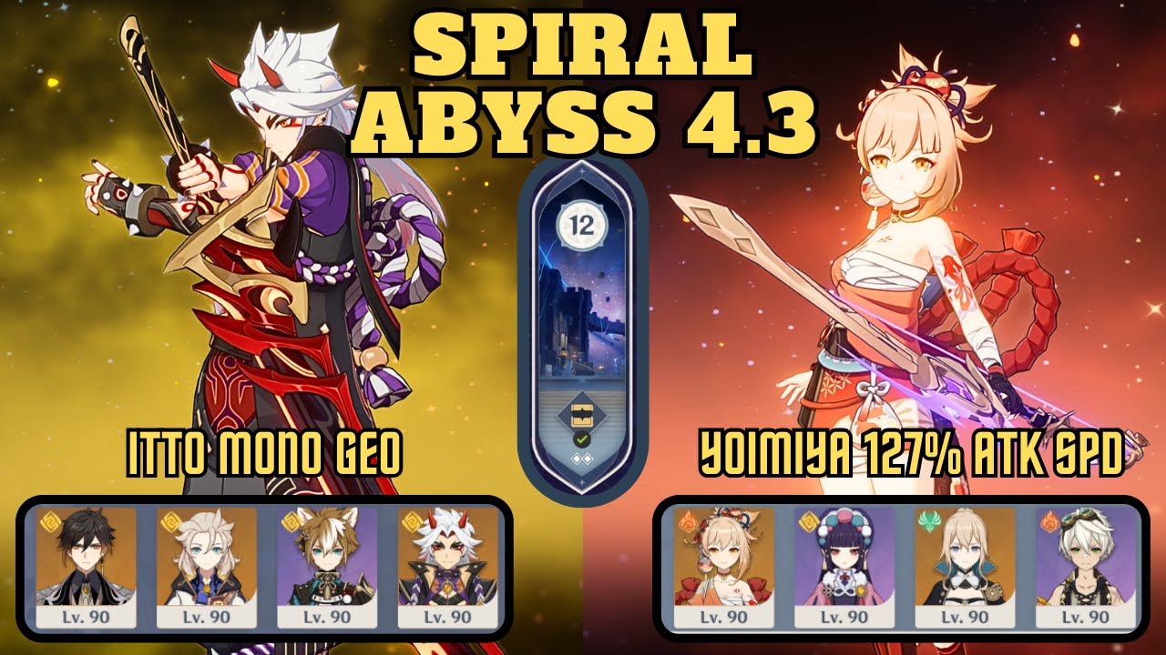 C1 Arataki Itto Mono Geo & C2 Yoimiya 127% ATK SPD | 4.3 Spiral Abyss ...