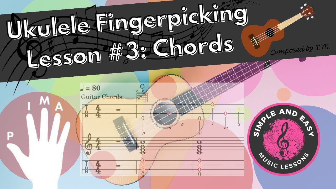 Ukulele Fingerpicking Lesson #3: Chords - C, F, & G7 Chords - Includes ...