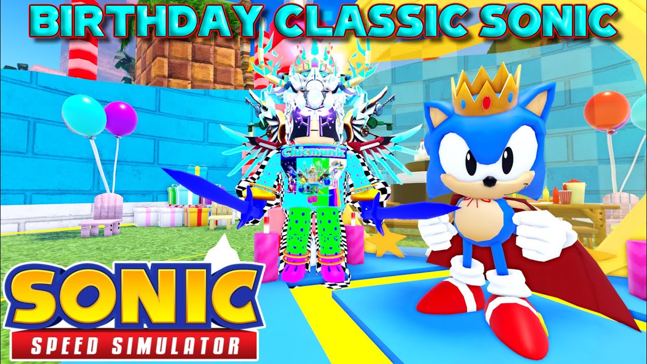 BIRTHDAY CLASSIC SONIC | Roblox | Sonic Speed Simulator - YouTube