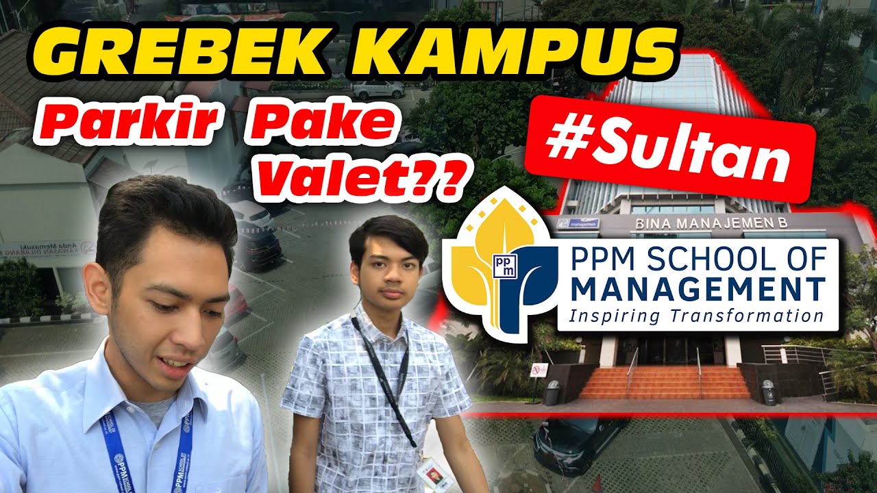 GREBEK KAMPUS PPM School of Management Menteng #MAKEITEPIC (In Depth ...