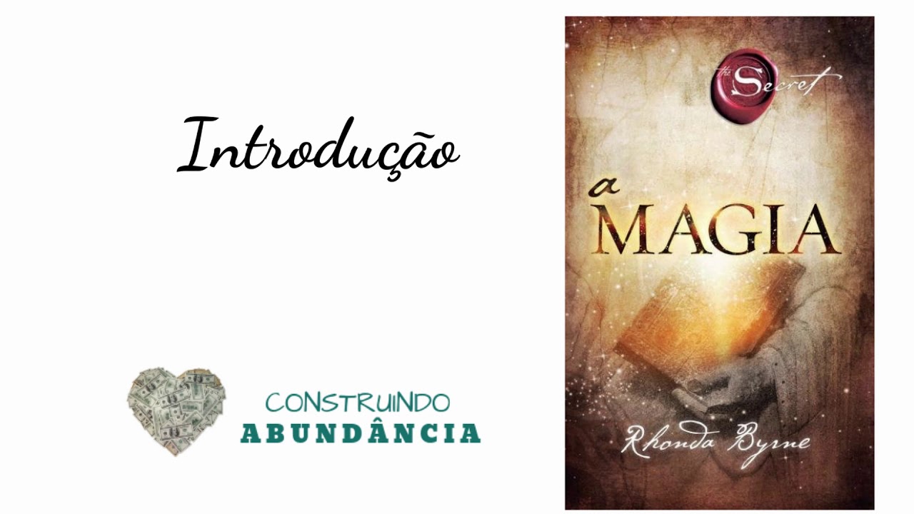 Introdução sobre livro A Magia de Rhonda Byrne - YouTube