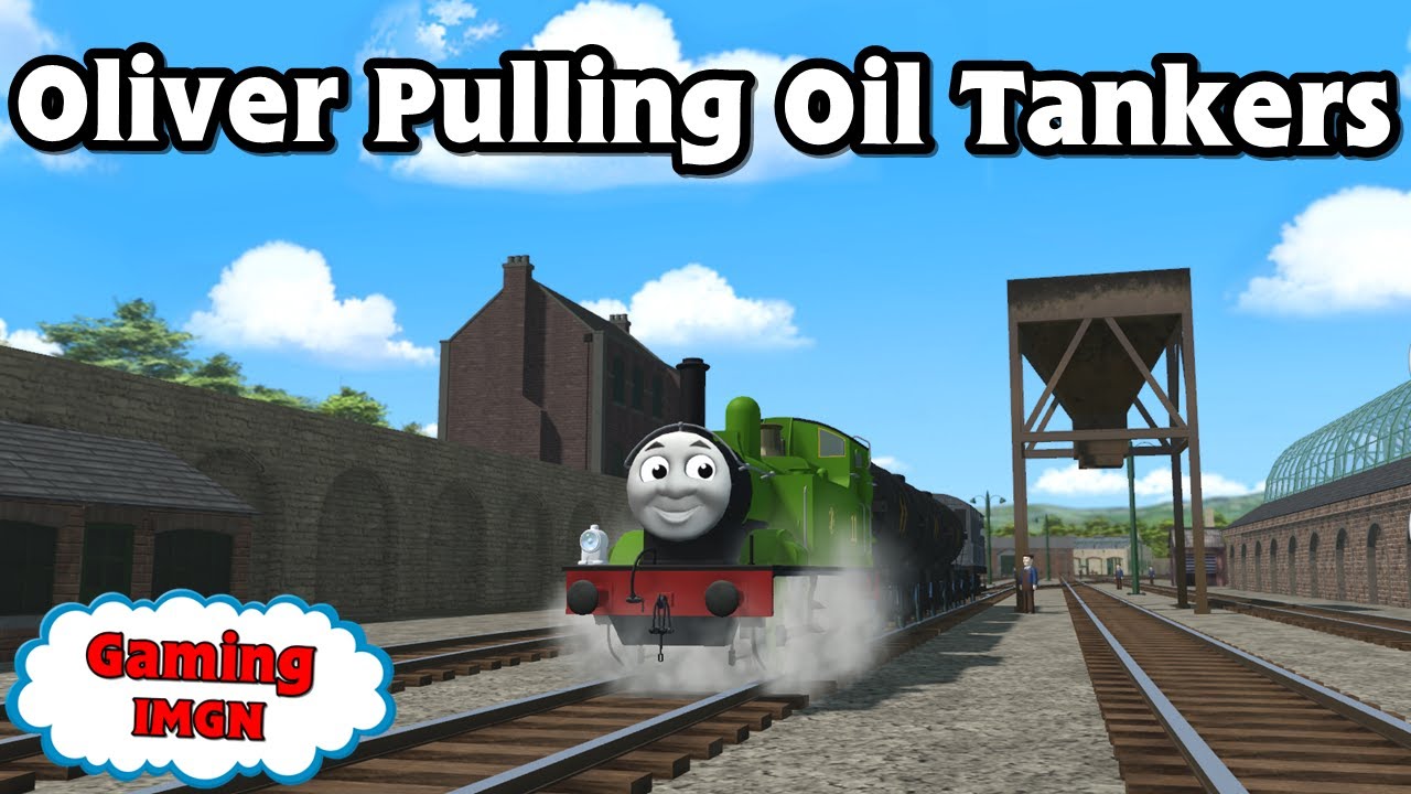 Thomas And Friends Oliver Pulling Oil Tankers - YouTube