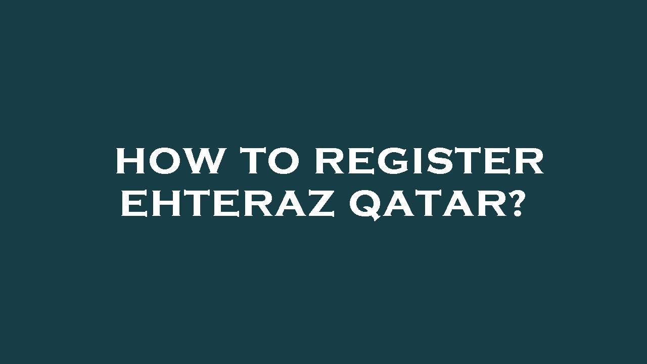 How to register ehteraz qatar? - YouTube