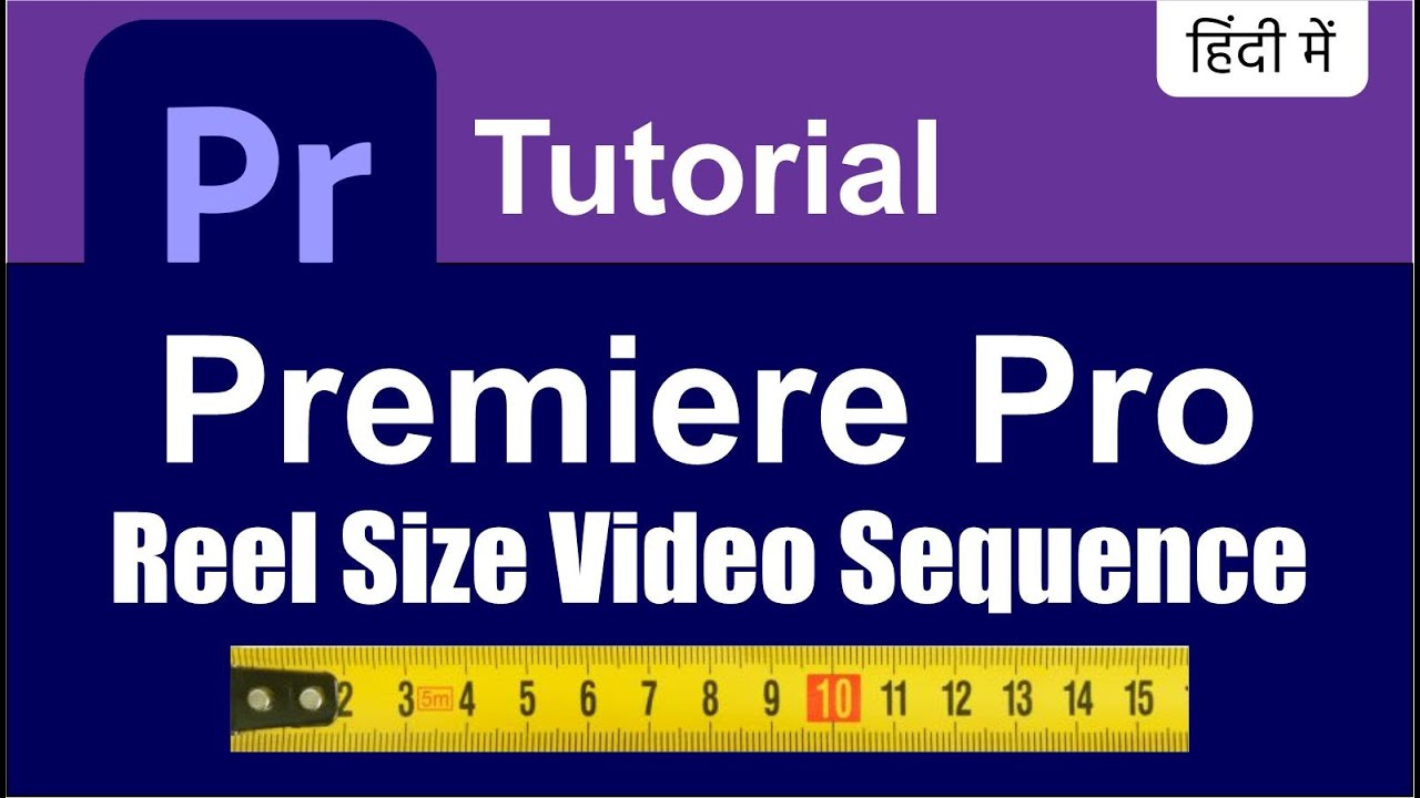 How To Create Reel Size Video Sequences In Premiere Pro how-to-create-reel-size-video-sequences-in-premiere-pro