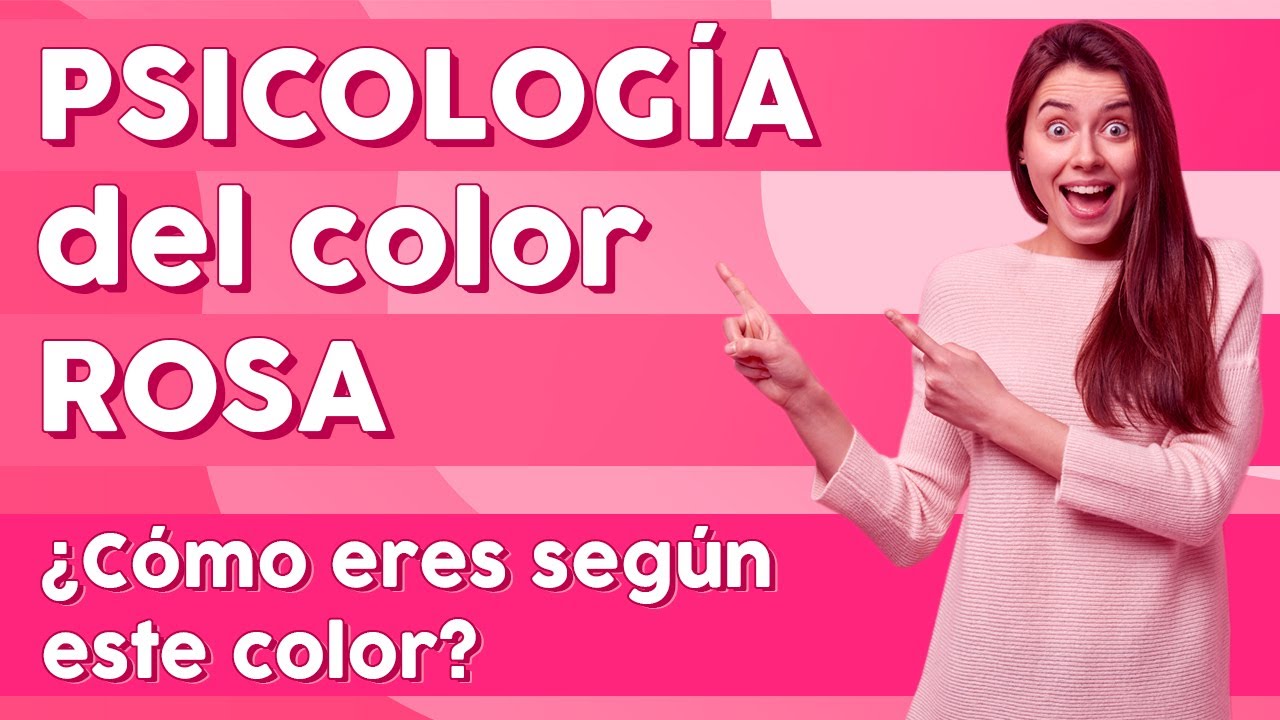 PSICOLOGÍA del color ROSA.🌸 ¿Cómo eres según este color? - YouTube