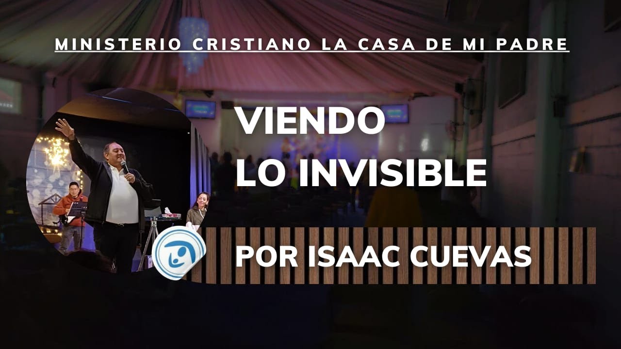 Viendo Lo Invisible | Isaac Cuevas - YouTube