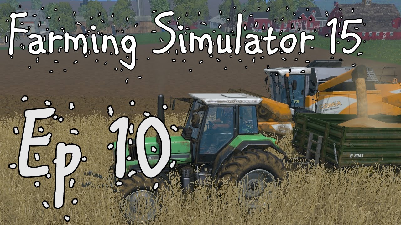 Farming Simulator 15 Gameplay Playthrough - Ep 10 - MONEY IN THE BANK ...