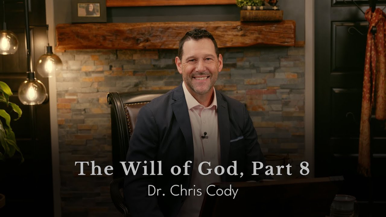 A Prosperous Journey 08 | The Will of God, Part 8 | Dr. Chris Cody ...