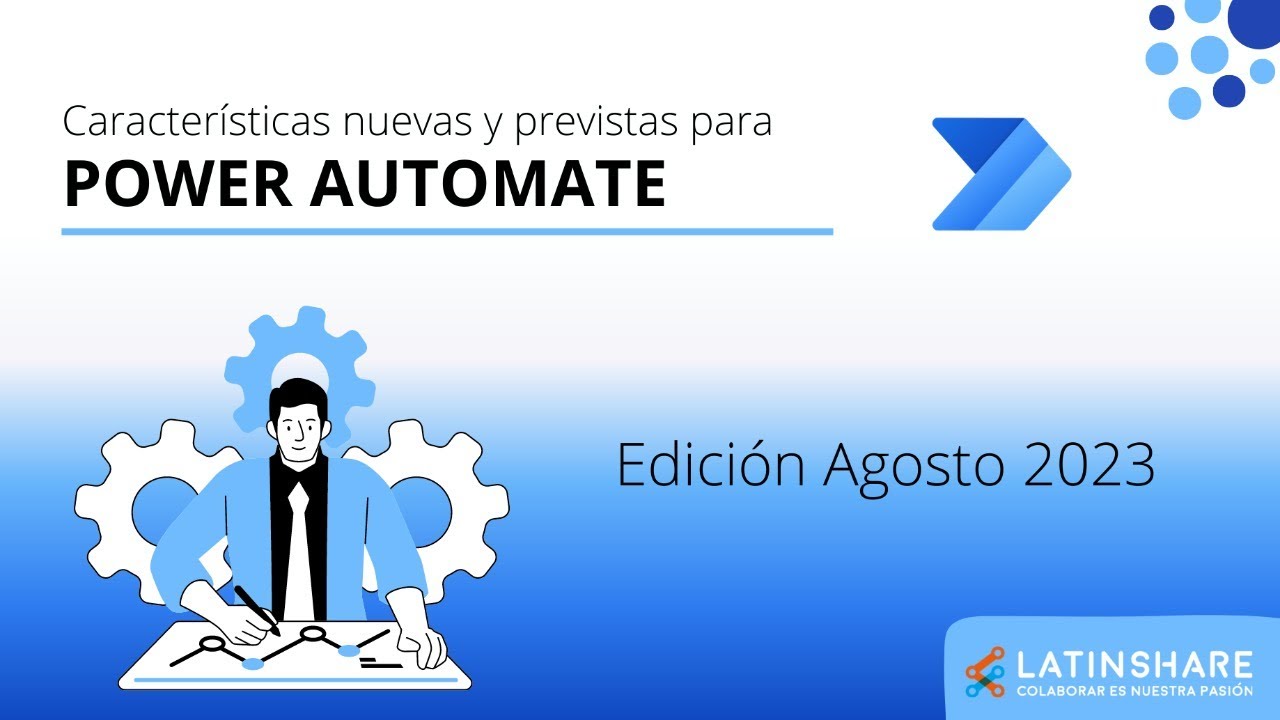 Características nuevas y previstas para Power Automate Agosto 2023 ...