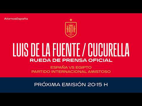 Luis de la Fuente / Cucurella I Rueda de prensa oficial I Selección Absoluta | 🔴 SEFUTBOL.