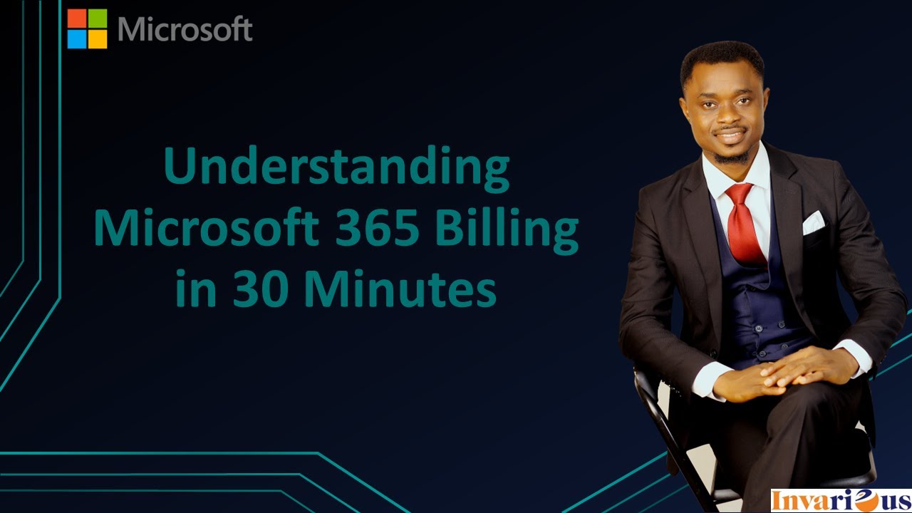 Understanding Microsoft 365 Billing in 30 Minutes - YouTube