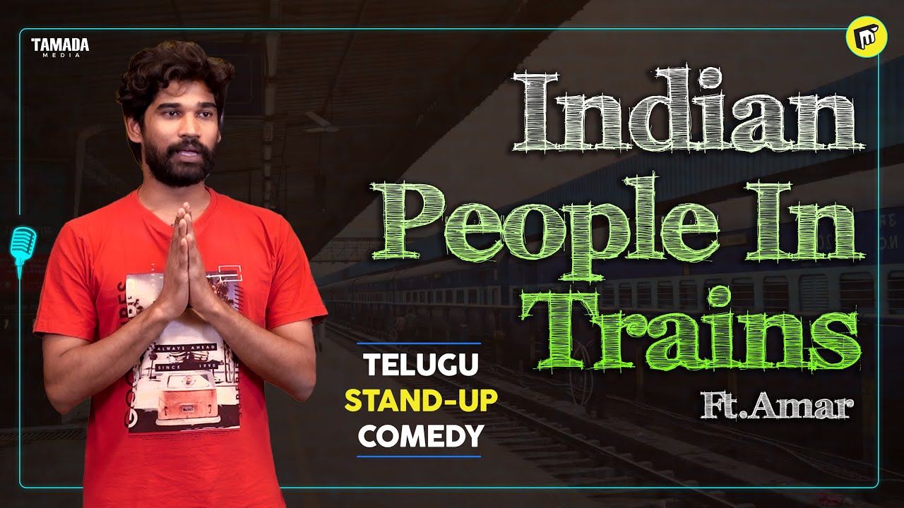 Indians In Trains Ft.Amar | Telugu Stand-Up Comedy | MicKiKirkiri ...