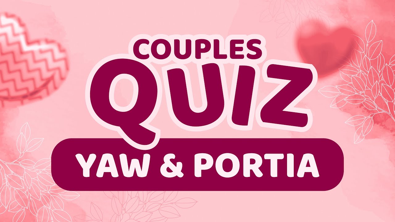 C3 Couples Quiz Ep. 2 - Yaw & Portia Osei-Owusu - YouTube