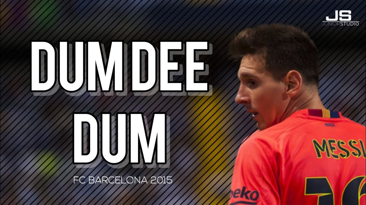Lionel Messi Ultimate Skills 2015 |Dum Dee Dum| - YouTube