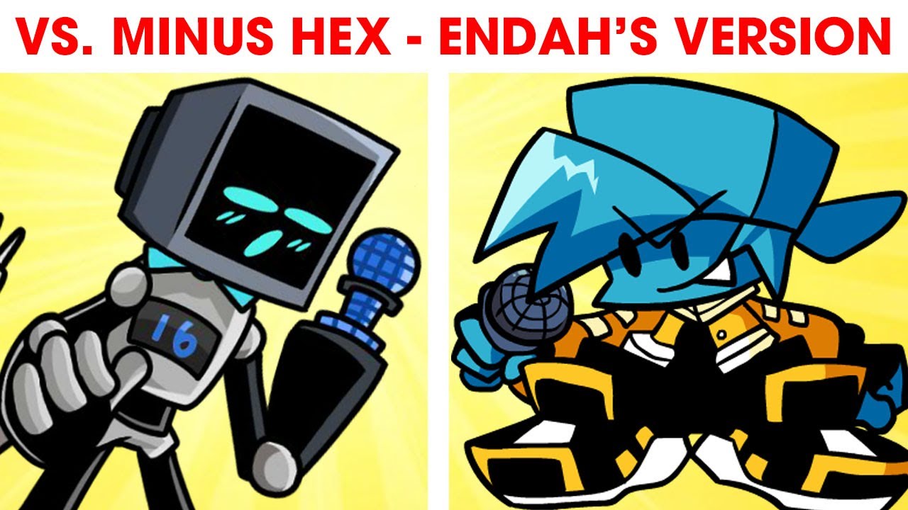 Friday Night Funkin' VS. Minus Hex - Endah's Full Version ( Dunk,Ram ...