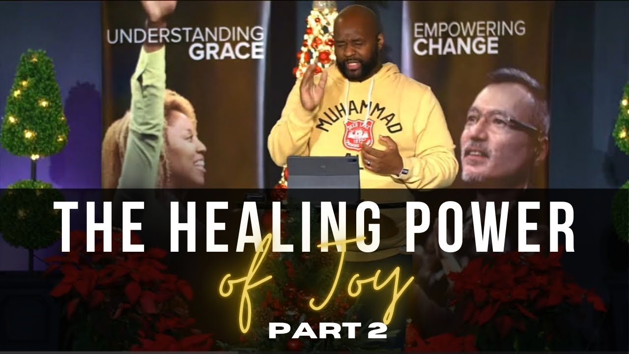The Healing Power of Joy- Part 2 - YouTube