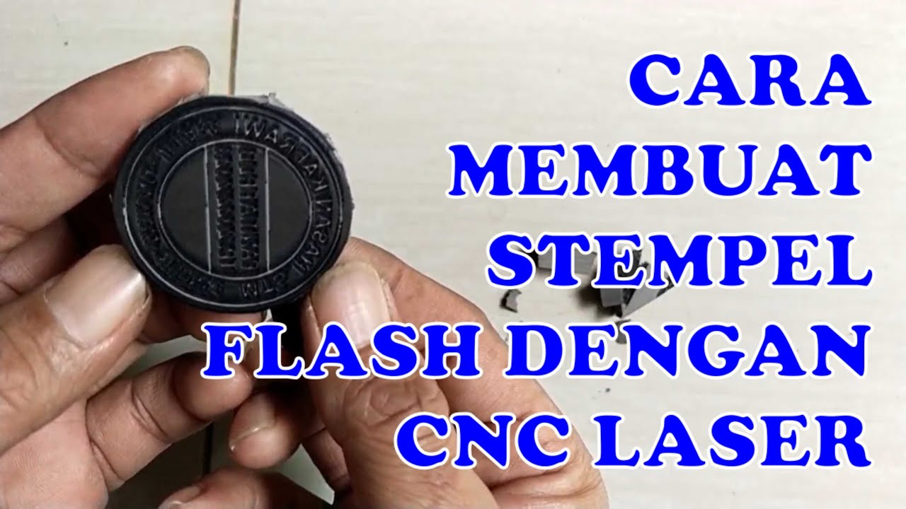 cara membuat stempel flash dengan cnc laser. making stemp flash with ...