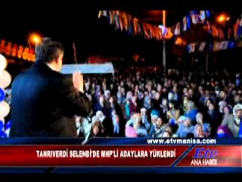 3 TANRIVERDI SELENDI DE MHP LI ADAYLARA YUKLENDI