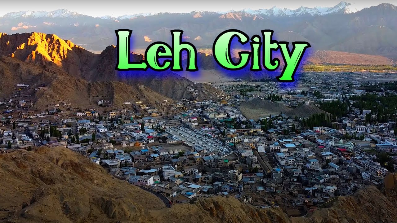 Leh City | Aerial View of Leh Ladakh | Leh City Bike Ride | Leh Market ...