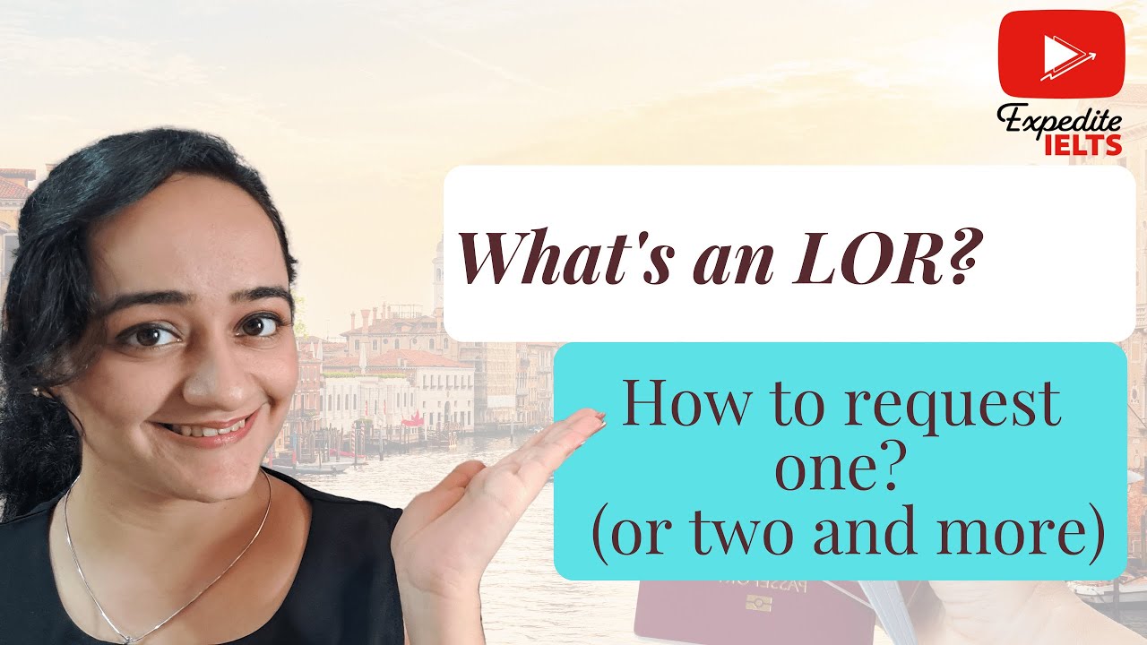 What's an LOR? How to request one? (or two and more) - YouTube