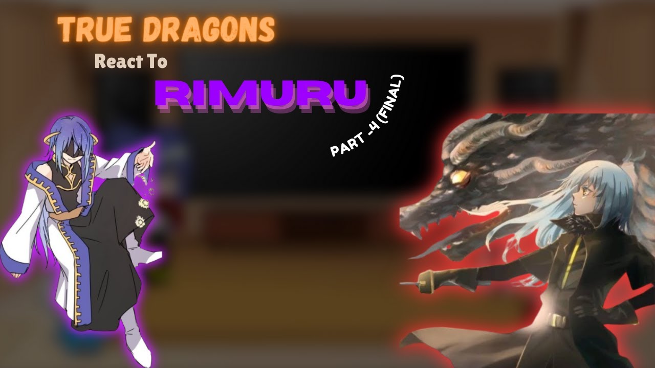 True Dragons React To Rimuru | Part - 4 (Final) | Tensura | GCRV - YouTube
