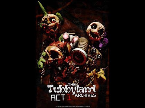 The Tubbyland Archives Act 1 FINALE 2! - YouTube