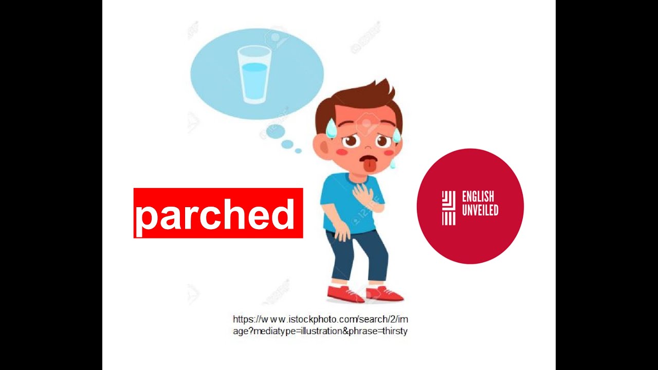 parched - #snippet_of_english #english_unveiled - YouTube