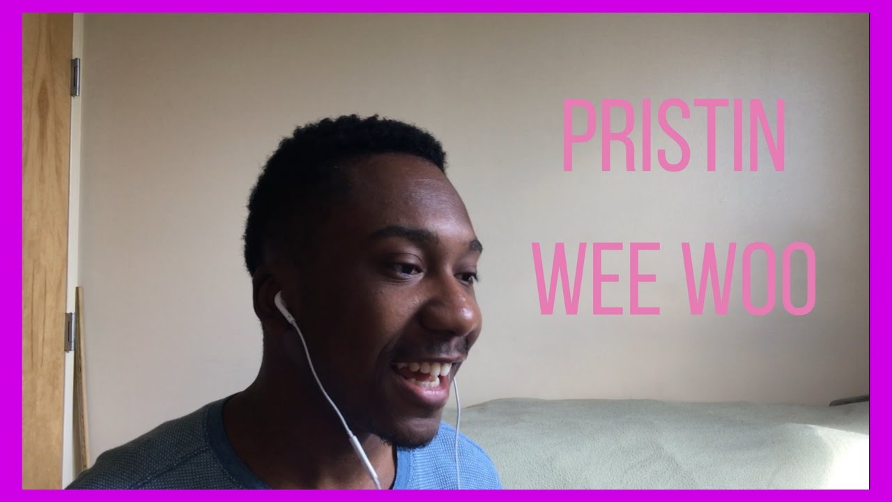 PRISTIN(프리스틴) WEE WOO - REACTION - YouTube