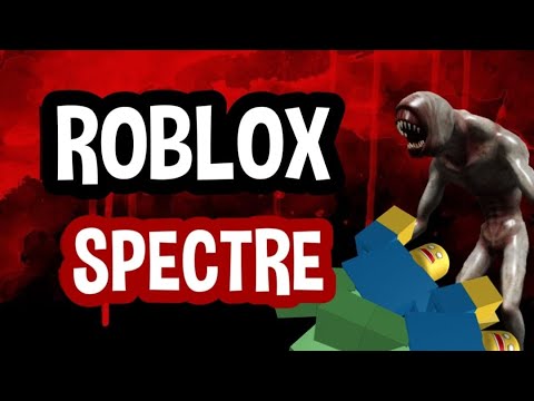 On joue à Spectre ( Roblox) - YouTube