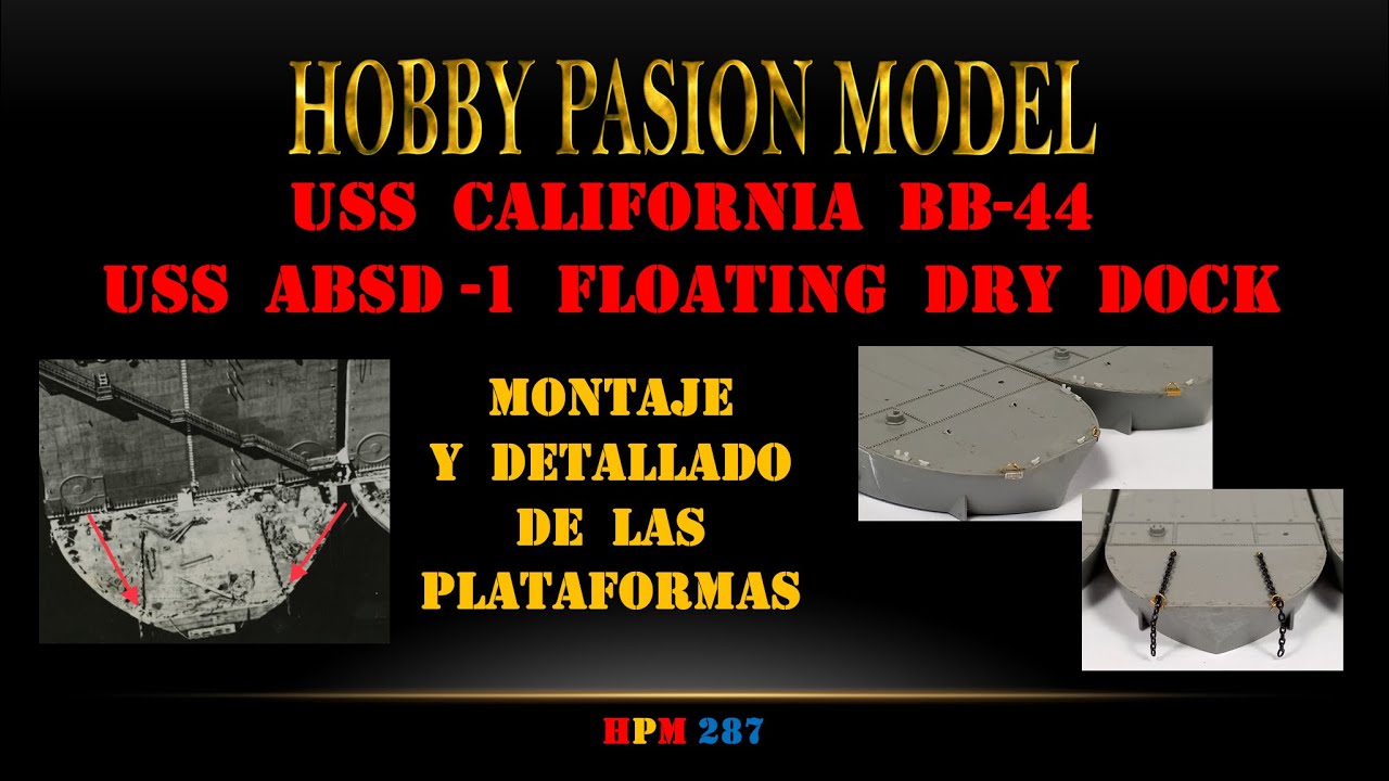 USS ABSD-1 FLOATING DRY DOCK (1/700): MONTAJE Y DETALLADO DE LAS ...