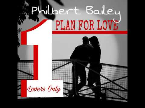 Philbert Bailey-One Plan For Love - YouTube