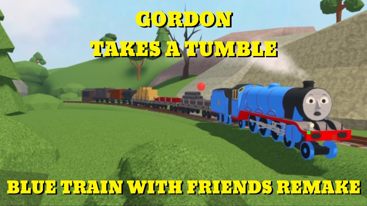 Gordon Takes A Tumble | Blue Train with Friends remake - YouTube