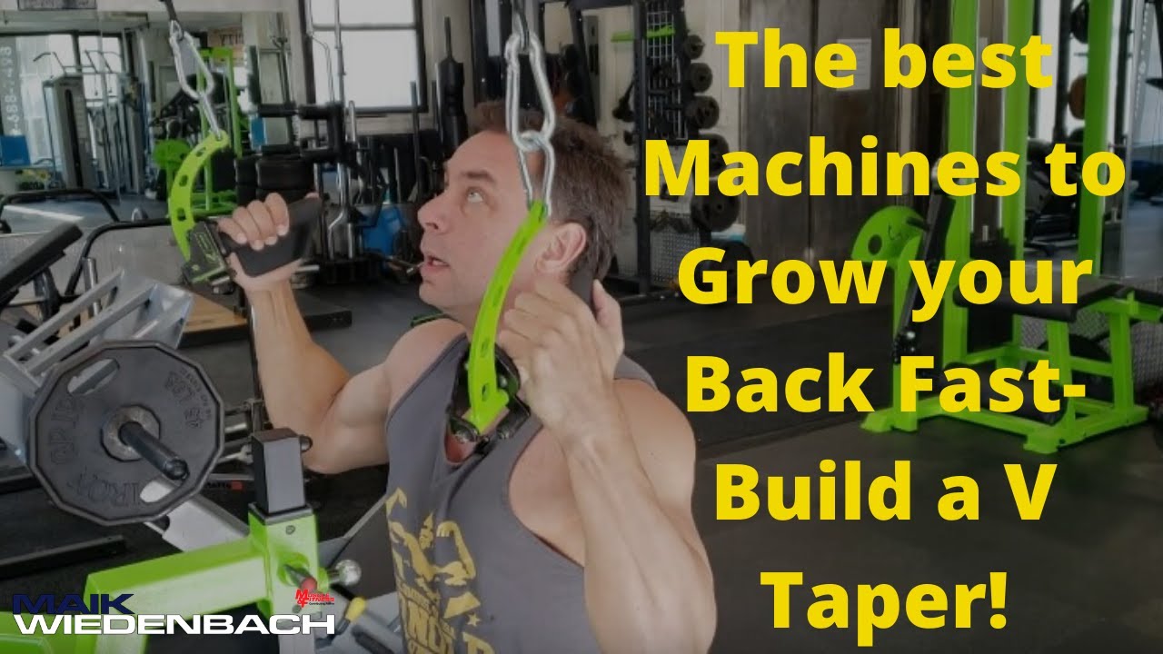 the best Machines to Grow your Back Fast- Build a V Taper! - YouTube