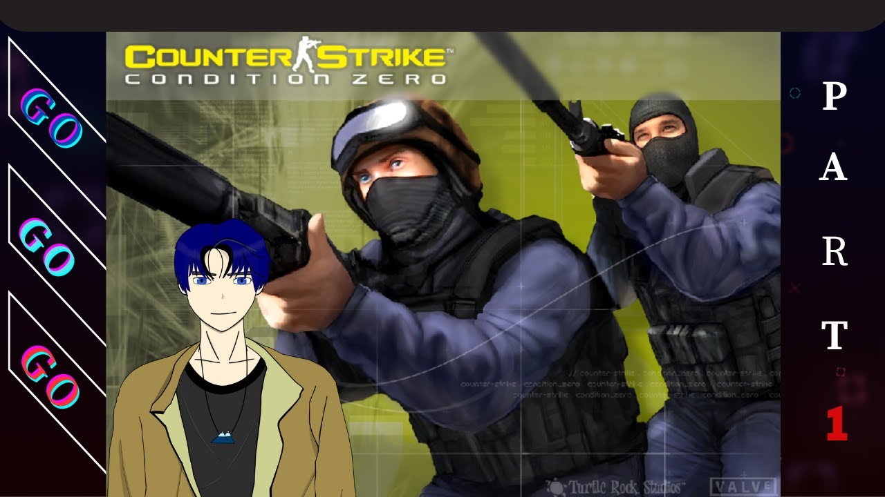 NT terus awal main Counter Strike - Counter Strike Condition Zero #Part ...
