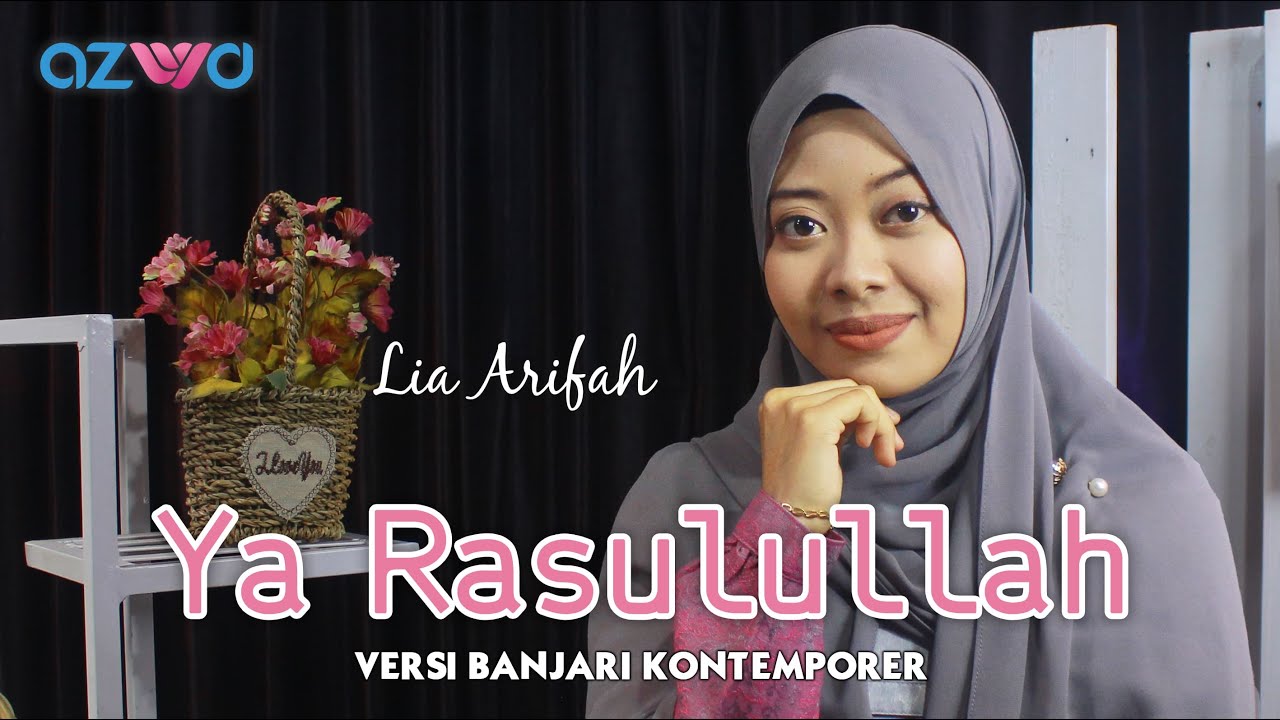 YA RASULALLAH SALAMUN ALAIK (Versi Banjari) || Lia Arifah - Azwa Official - YouTube