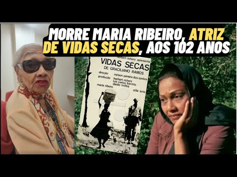 Morre Maria Ribeiro, atriz de Vidas Secas, aos 102 anos - YouTube
