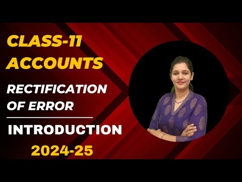 Rectification of error | class 11 Rectification of errors | rectification of error introduction ...