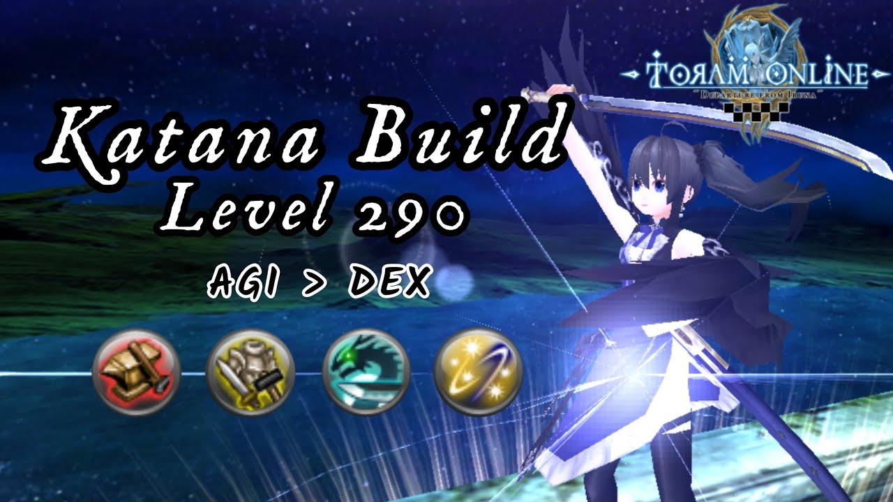 Build BS Katana AGI DEX Level 290 - Toram Online - YouTube