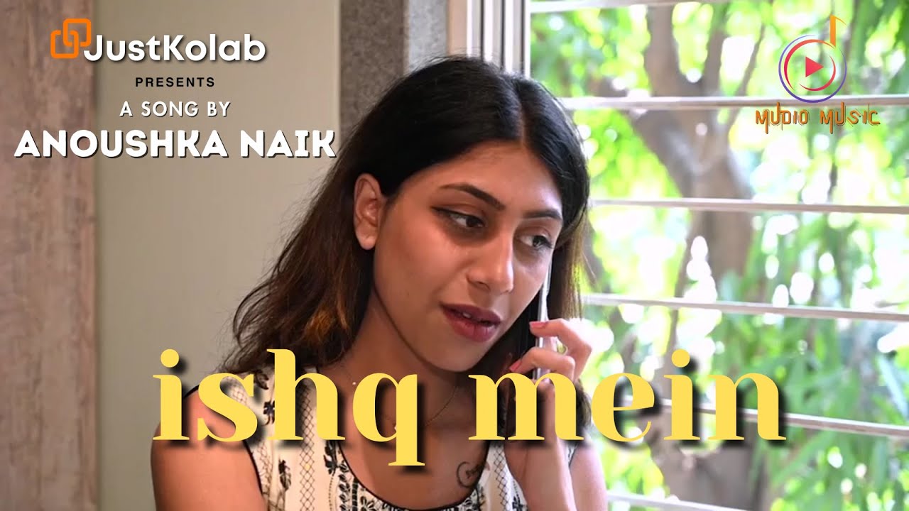 Ishq Mein Official Video | Anoushka Naik Featuring Apurva Kulkarni | Techno | Valentines Day ...