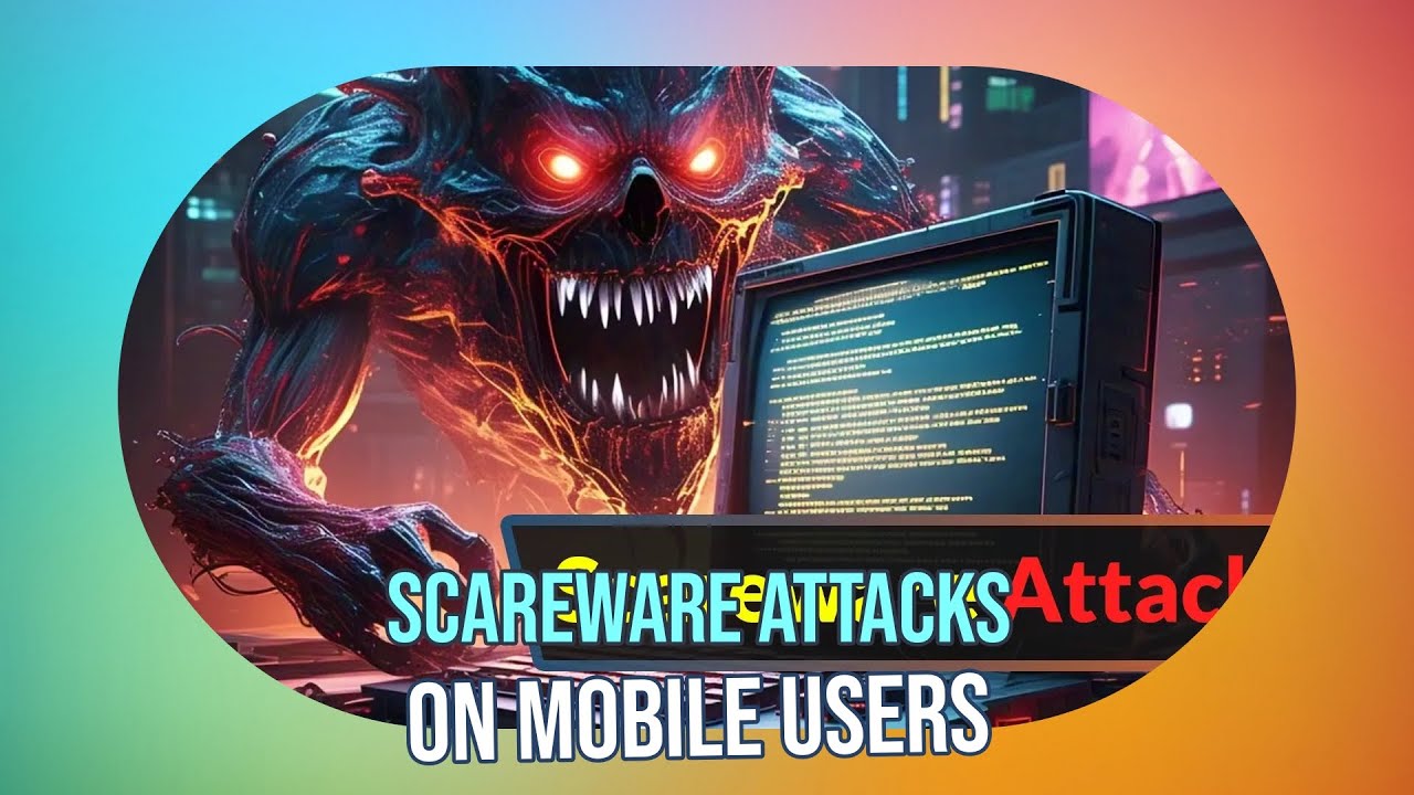 Warning: New Scareware Attacks Targeting Mobile Users - How to Protect ...