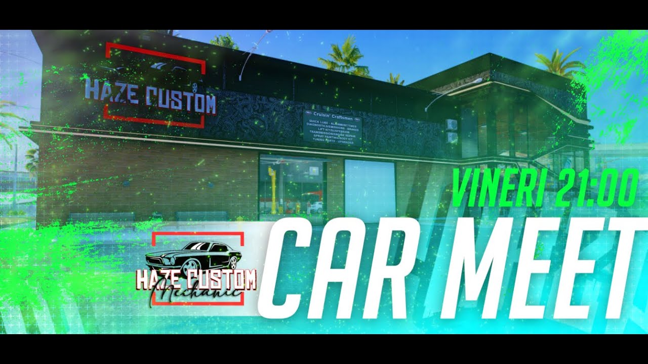 [LIVE FIVEM] HAZE ROMANIA | CAR MEET LA HAZE CUSTOM | GIVEAWAY SI MULTE ...