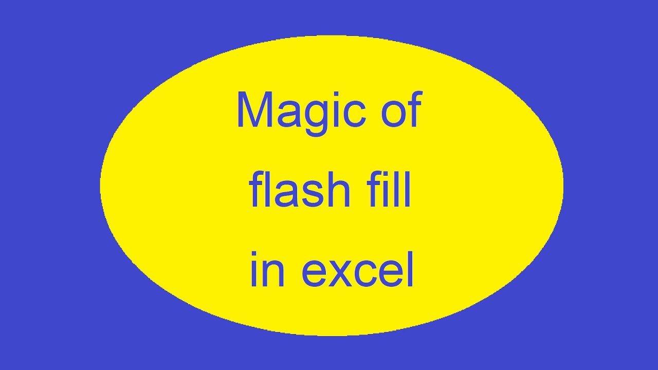 How to use Flash fill in Excel - YouTube