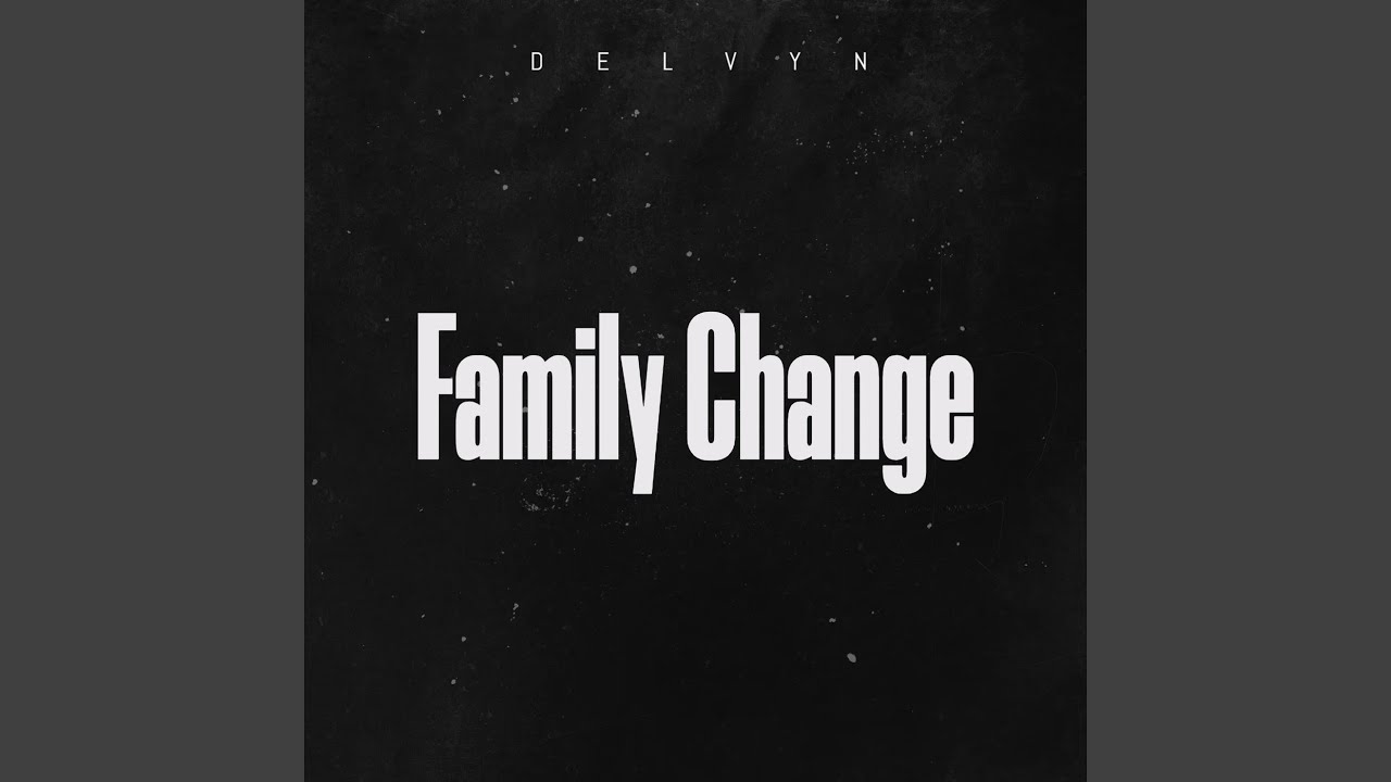 Family Change - YouTube Music