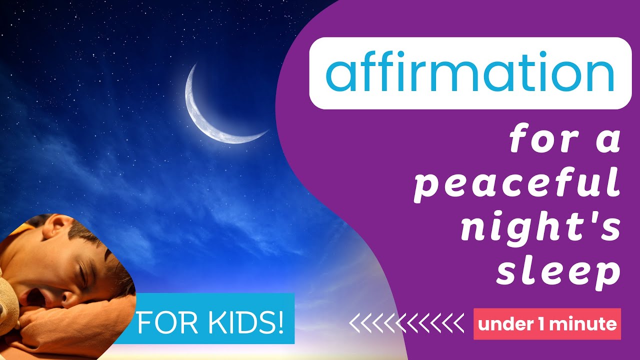 Children's Bedtime Meditative Affirmation for a Peaceful Night's Sleep ...