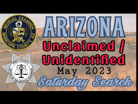 Unclaimed/Unidentified Persons | Arizona May 2023 | Saturday Search ...